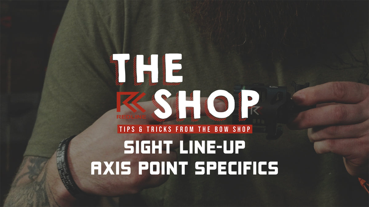 Lining Up Your Bow Sight and Axis Point Specifics - Redline Bowhunting